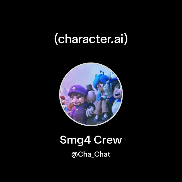 Chat with Smg4 Crew | character.ai | Personalized AI for every moment ...