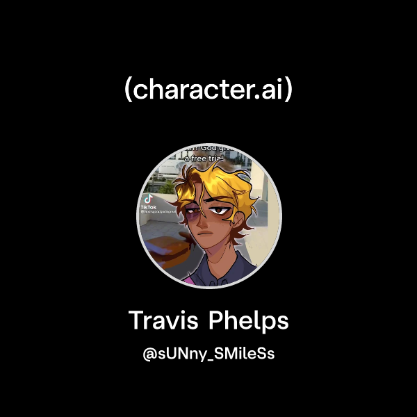 Chat with Travis Phelps | character.ai | Personalized AI for every moment of your day