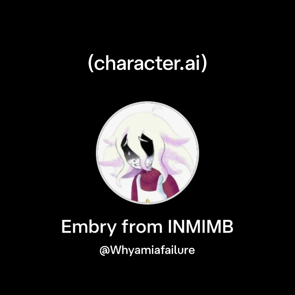 Chat with Embry from INMIMB | character.ai | AI Chat, Reimagined–Your ...