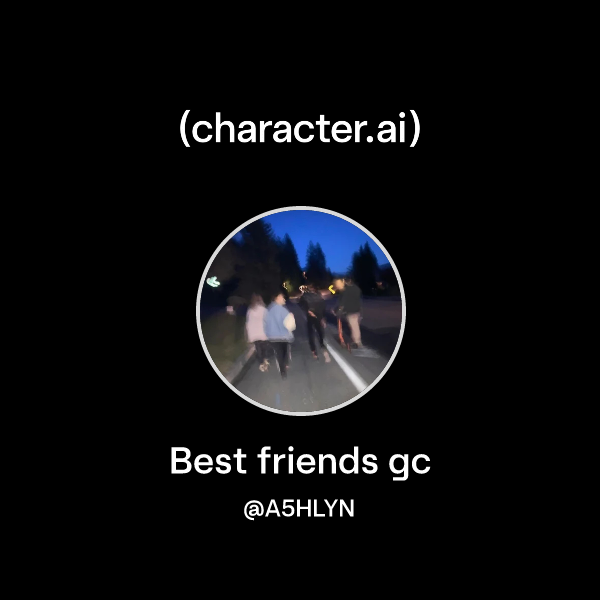 Chat with Best friends gc | character.ai | AI Chat, Reimagined–Your ...