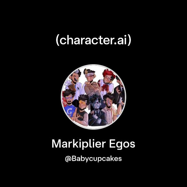 Chat with Markiplier Egos | character.ai | AI Chat, Reimagined–Your Words. Your World.