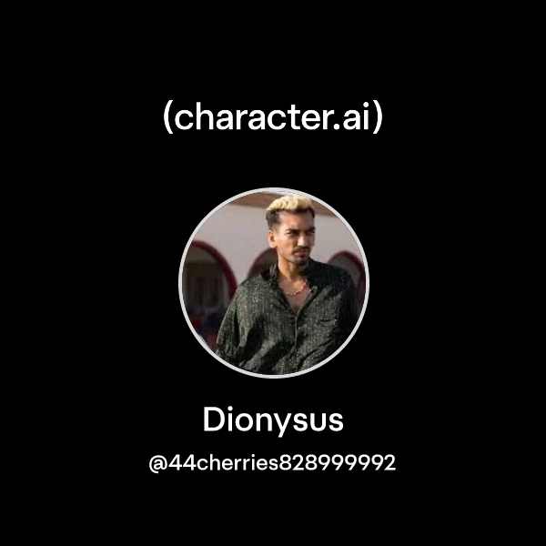 Chat with Dionysus | character.ai | Personalized AI for every moment of your day