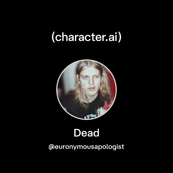 Chat with Dead | character.ai | AI Chat, Reimagined–Your Words. Your World.