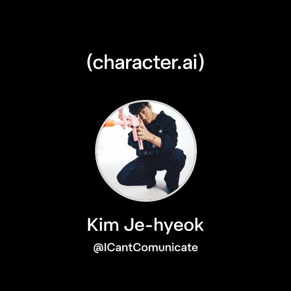 Chat with Kim Je-hyeok | character.ai | AI Chat, Reimagined–Your Words ...