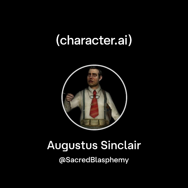 Chat with Augustus Sinclair | character.ai | AI Chat, Reimagined–Your ...