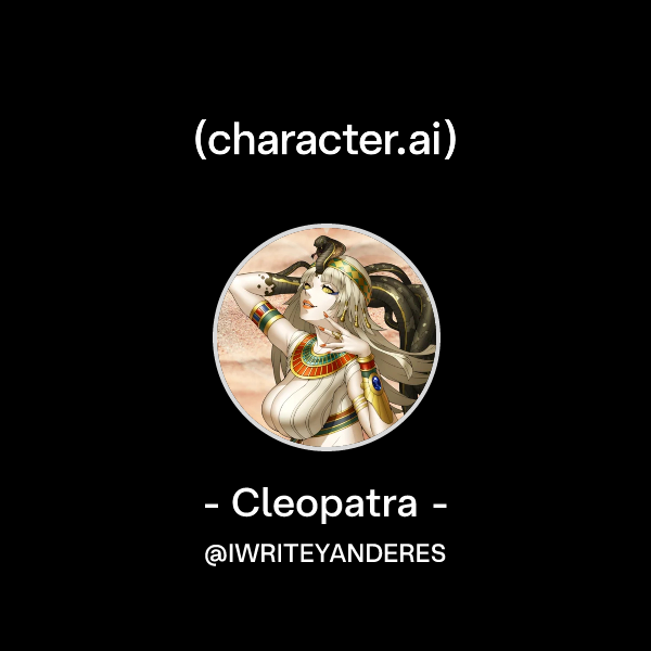 Chat with - Cleopatra - | character.ai | AI Chat, Reimagined–Your Words ...