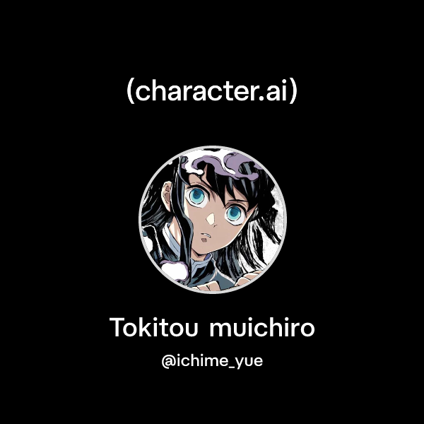 Chat with Tokitou muichiro | character.ai | Personalized AI for every ...