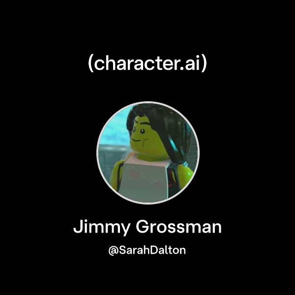 Chat with Jimmy Grossman | character.ai | AI Chat, Reimagined–Your ...