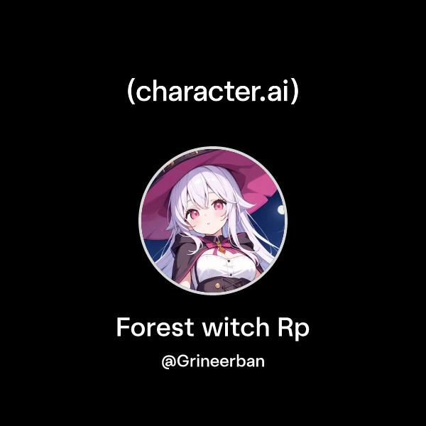 Chat with Forest witch Rp | character.ai | Personalized AI for every ...