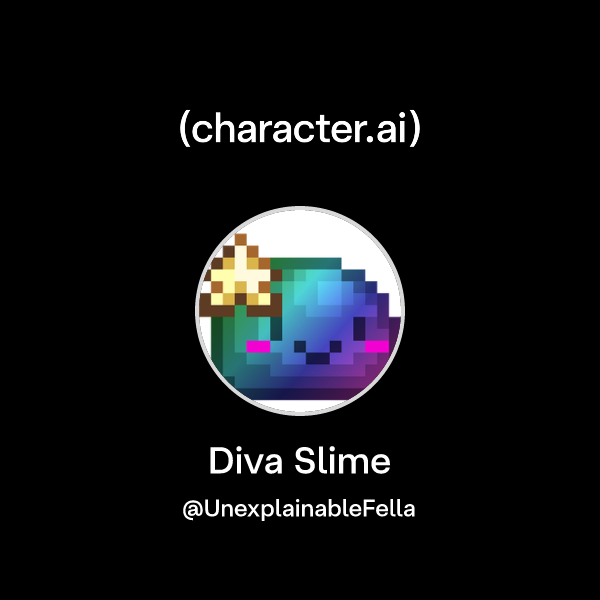 Chat with Diva Slime | character.ai | Personalized AI for every moment ...