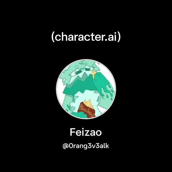 Chat with Feizao | character.ai | Personalized AI for every moment of ...