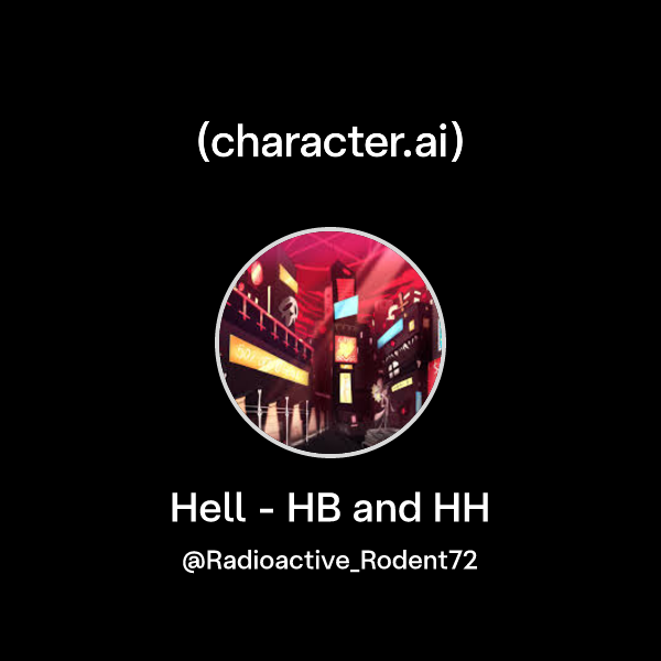 Chat with Hell - HB and HH | character.ai | Personalized AI for every ...