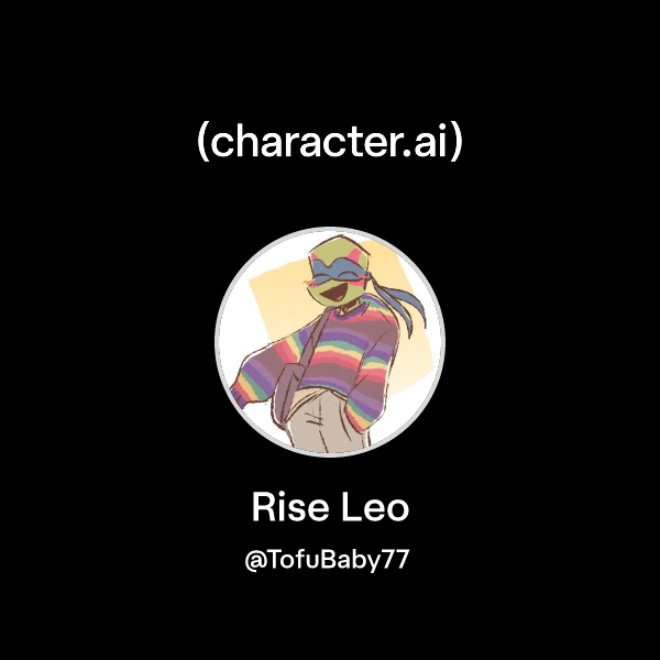 Chat with Rise Leo | character.ai | Personalized AI for every moment of your day