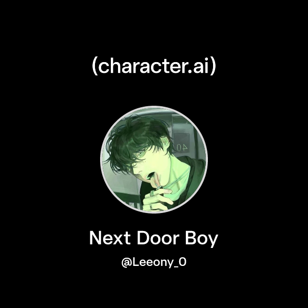 Chat with Next Door Boy | character.ai | AI Chat, Reimagined–Your Words ...