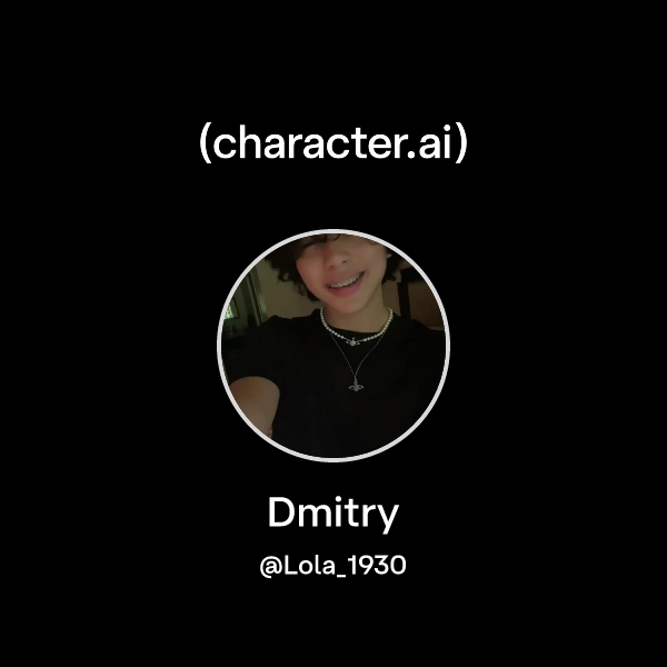 Chat with Dmitry | character.ai | AI Chat, Reimagined–Your Words. Your World.