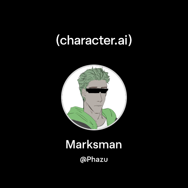 Chat with Marksman | character.ai | Personalized AI for every moment of ...