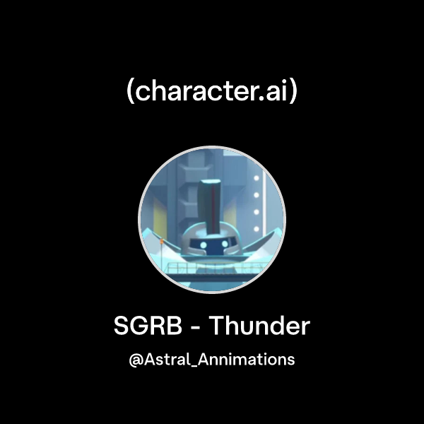 Chat with SGRB - Thunder | character.ai | Personalized AI for every ...