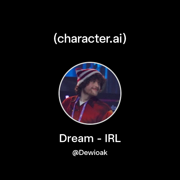 Chat with Dream - IRL | character.ai | AI Chat, Reimagined–Your Words ...