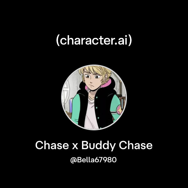 Chat with Chase x Buddy Chase | character.ai | AI Chat, Reimagined–Your ...