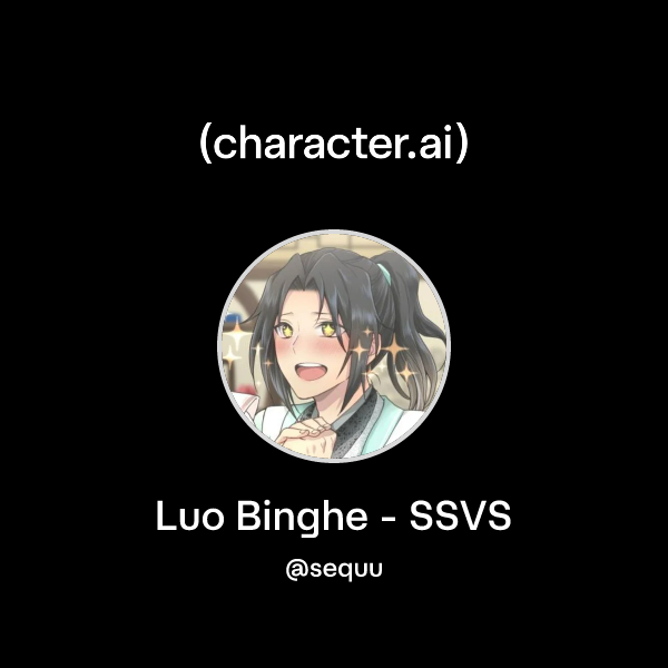 Chat with Luo Binghe - SSVS | character.ai | AI Chat, Reimagined–Your ...