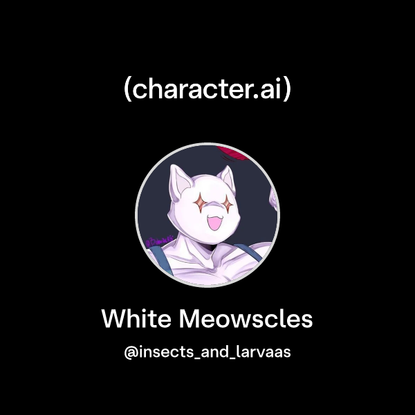 Chat with White Meowscles | character.ai | AI Chat, Reimagined–Your ...
