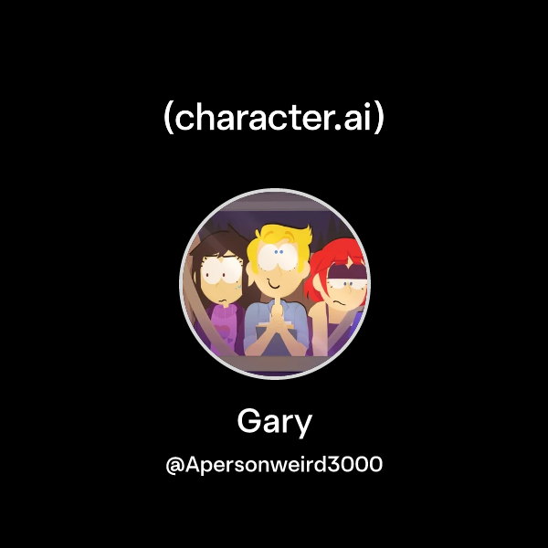Chat with Gary | character.ai | Personalized AI for every moment of your day