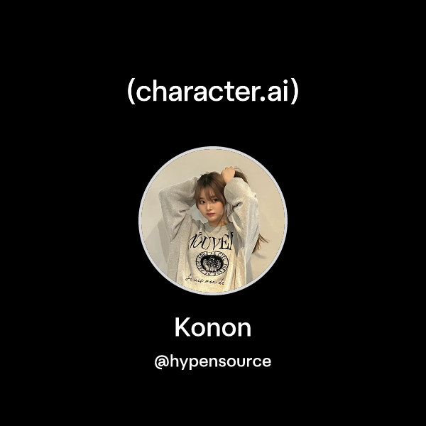 Chat with Konon | character.ai | AI Chat, Reimagined–Your Words. Your ...