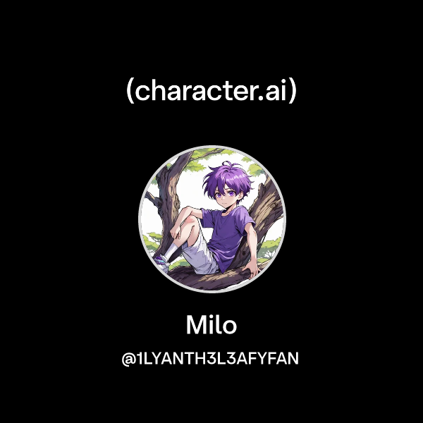 Chat with Milo | character.ai | Personalized AI for every moment of ...