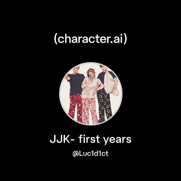 Chat with JJK- first years | character.ai | AI Chat, Reimagined–Your ...