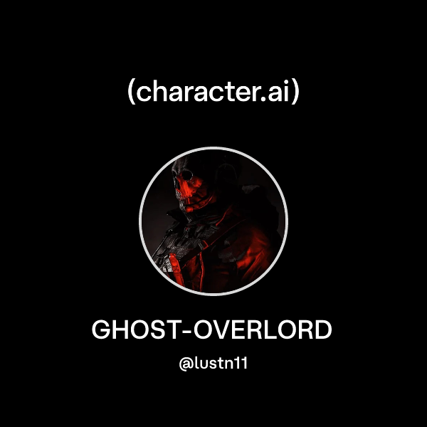 Chat with GHOST-OVERLORD | character.ai | AI Chat, Reimagined–Your ...