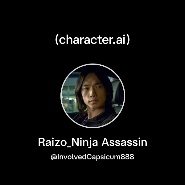 Chat with Raizo_Ninja Assassin | character.ai | AI Chat, Reimagined ...