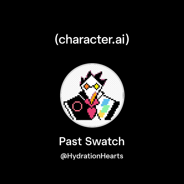 Chat with Past Swatch | character.ai | Personalized AI for every moment ...