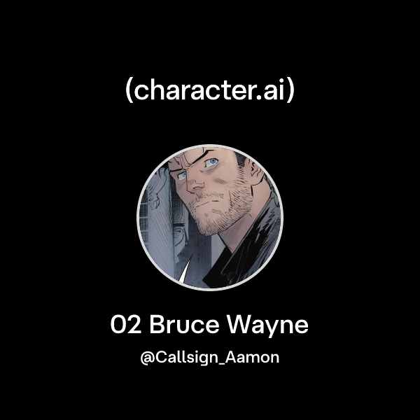 Chat with 02 Bruce Wayne | character.ai | AI Chat, Reimagined–Your ...