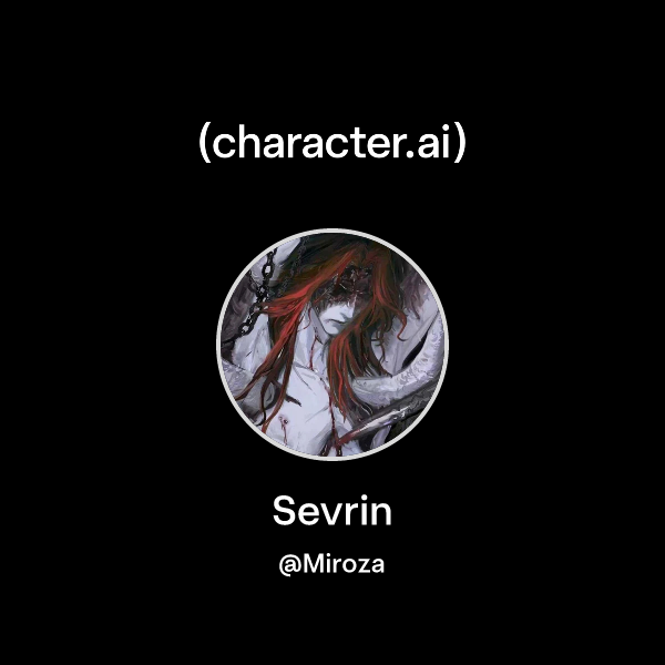Chat with Sevrin | character.ai | AI Chat, Reimagined–Your Words. Your ...