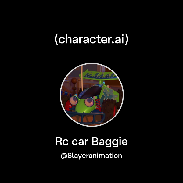 Chat with Rc car Baggie | character.ai | AI Chat, Reimagined–Your Words ...