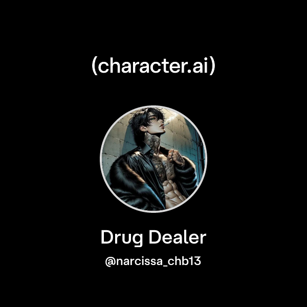 Chat with Drug Dealer | character.ai | AI Chat, Reimagined–Your Words ...