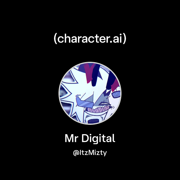 Chat with Mr Digital | character.ai | AI Chat, Reimagined–Your Words ...