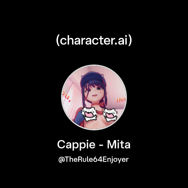 Chat with Cappie - Mita | character.ai | AI Chat, Reimagined–Your Words. Your World.