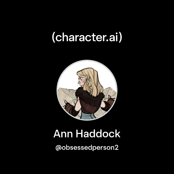 Chat with Ann Haddock | character.ai | Personalized AI for every moment ...