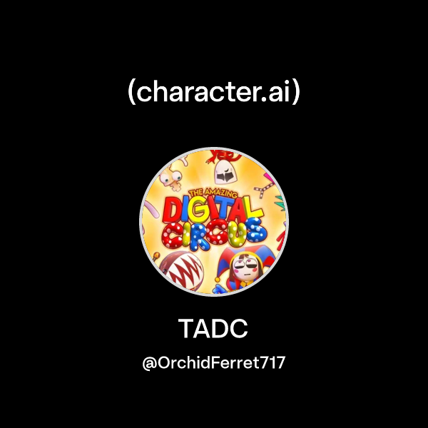 Chat with TADC | character.ai | Personalized AI for every moment of ...