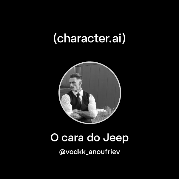 Chat with O cara do Jeep | character.ai | Personalized AI for every ...