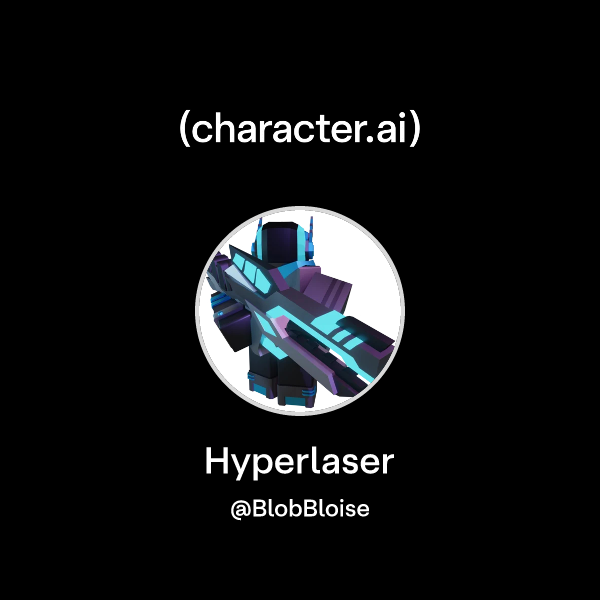 Chat with Hyperlaser | character.ai | AI Chat, Reimagined–Your Words ...