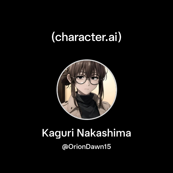 Chat with Kaguri Nakashima | character.ai | Personalized AI for every ...