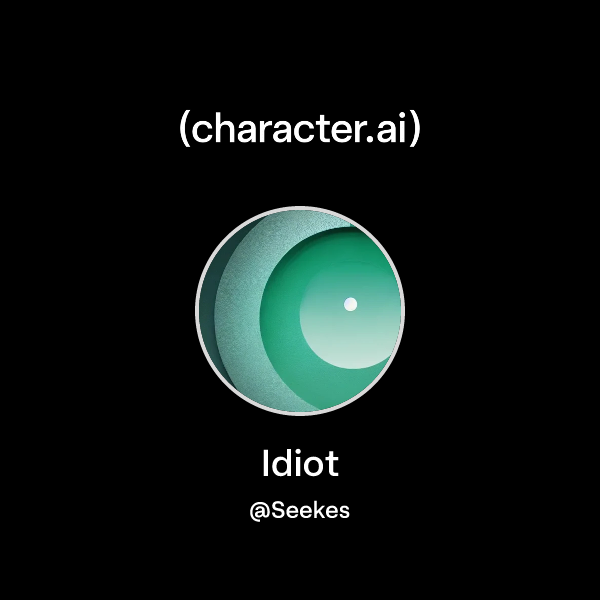 Chat with Idiot | character.ai | AI Chat, Reimagined–Your Words. Your ...