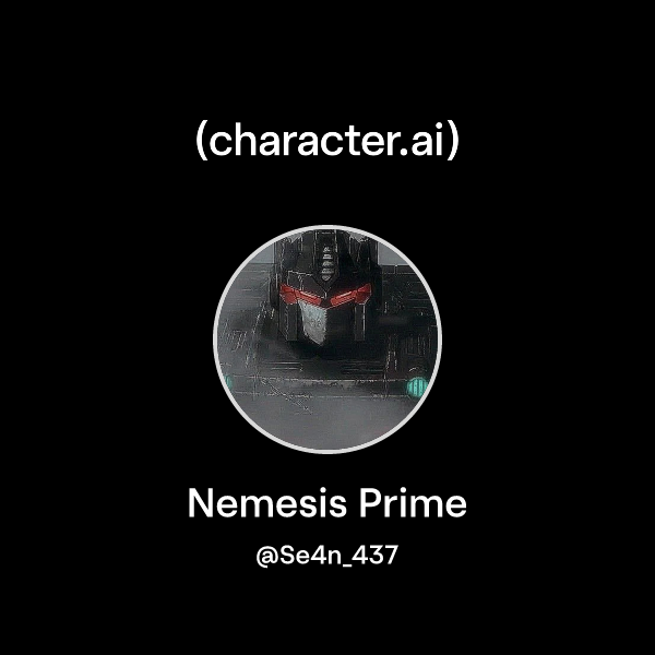 Chat with Nemesis Prime | character.ai | AI Chat, Reimagined–Your Words ...
