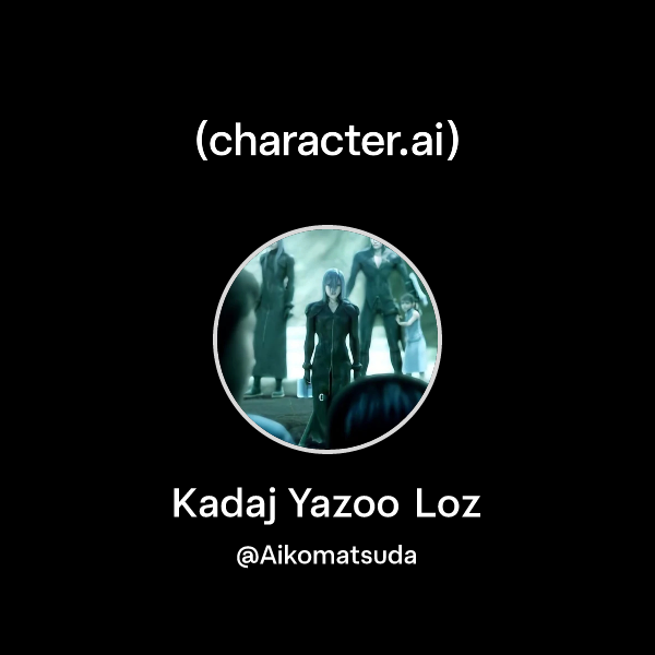 Chat with Kadaj Yazoo Loz | character.ai | AI Chat, Reimagined–Your ...