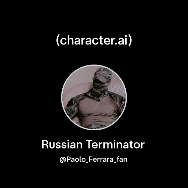Chat with Russian Terminator | character.ai | AI Chat, Reimagined–Your ...