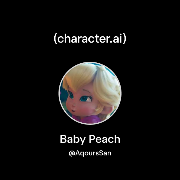 Chat with Baby Peach | character.ai | AI Chat, Reimagined–Your Words ...
