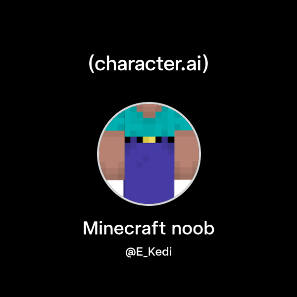 Chat with Minecraft noob | character.ai | AI Chat, Reimagined–Your ...