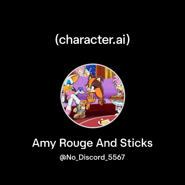 Chat with Amy Rouge And Sticks | character.ai | AI Chat, Reimagined ...